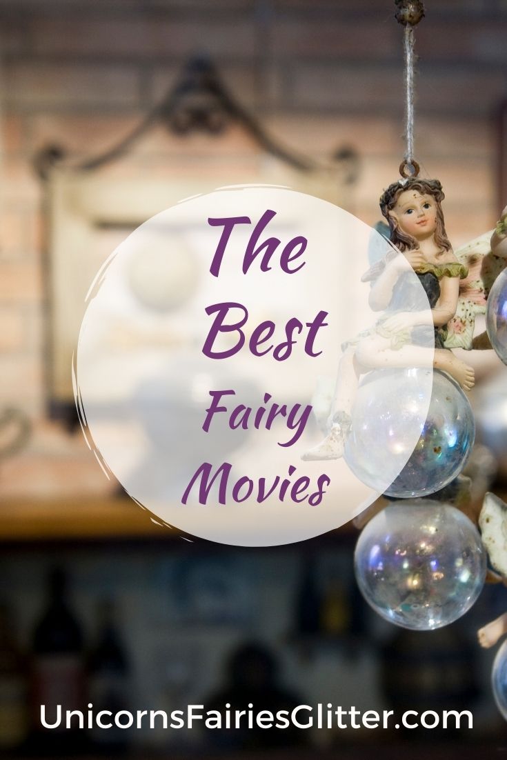 The Best Fairy Movies – Unicorns, Fairies & Glitter